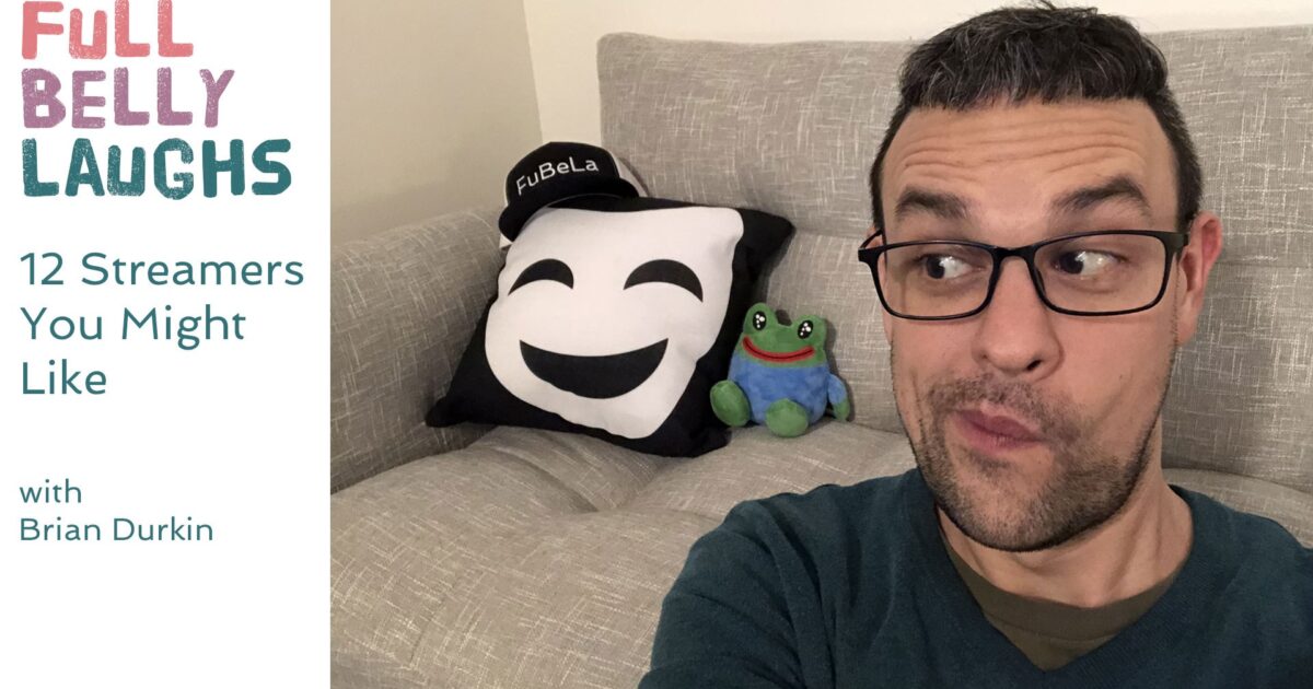 12 Streamers You Might Like And Could Support